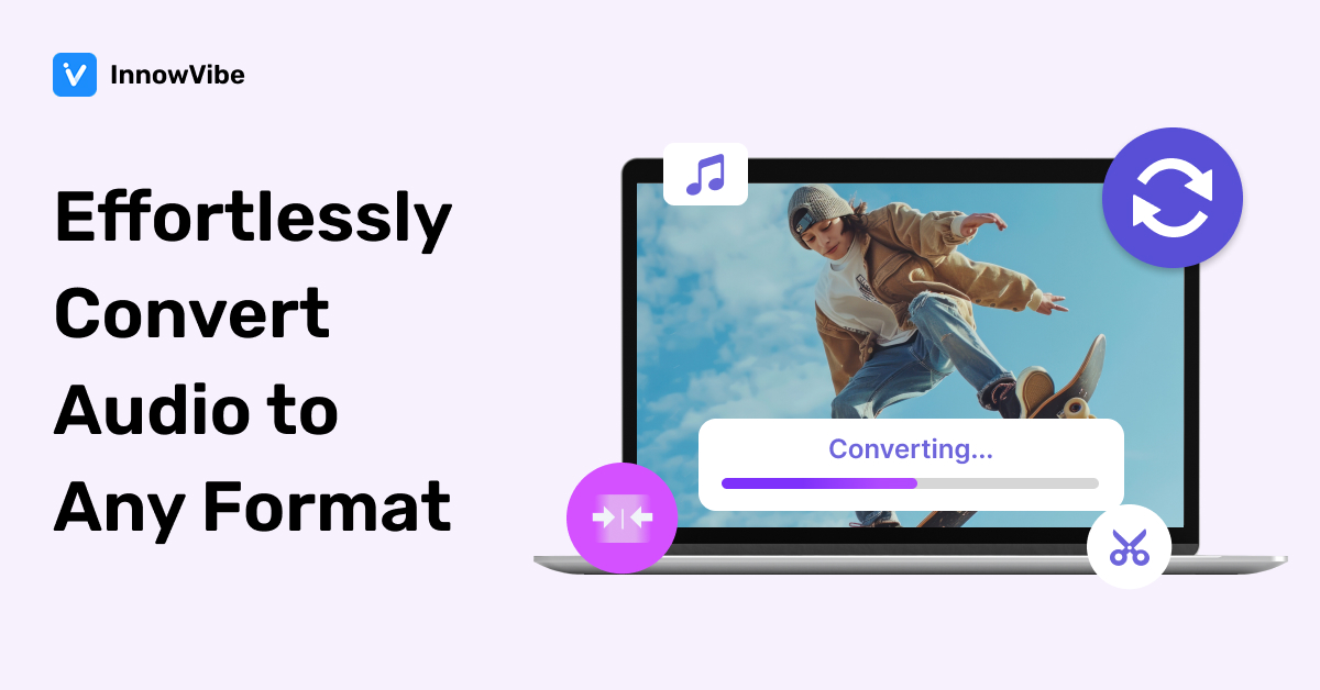 InnowVibe - Effortlessly Convert Audio to Any Format